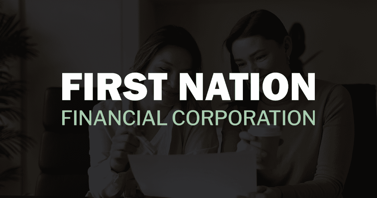 First Nation Financial Corporation | Your Partner in Homeownership